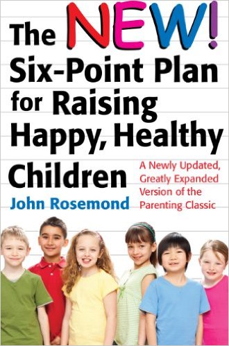 The New Six Point Plan For Raising Children by John Rosemond - NowTHINK ...